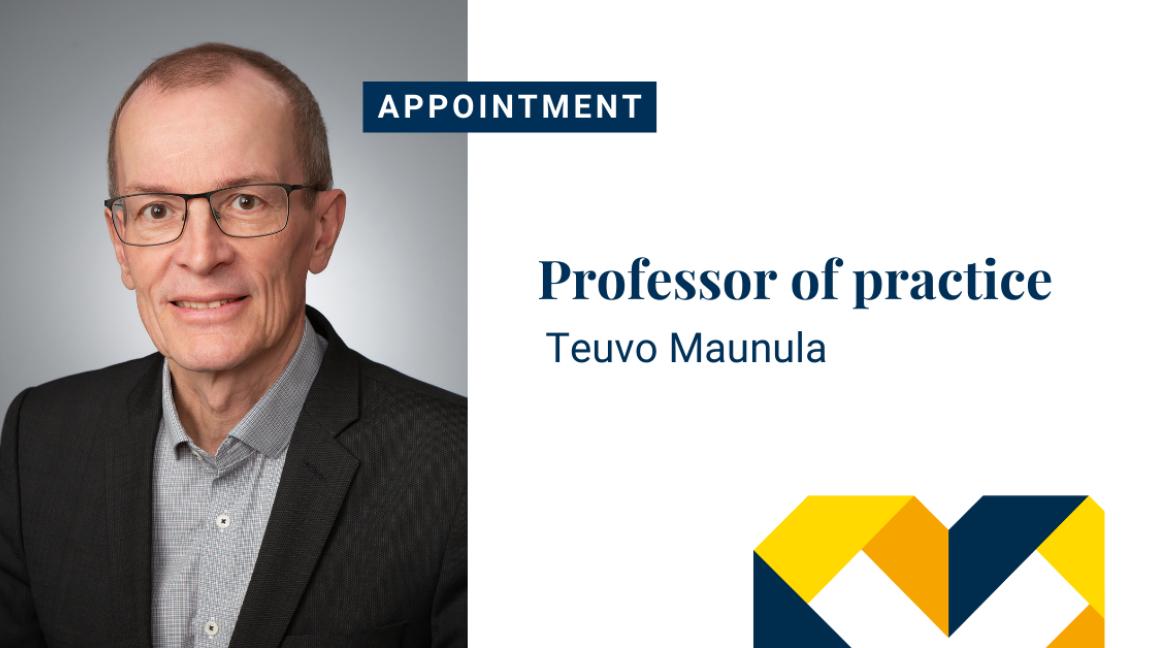 Teuvo Maunula appointed professor of practice bringing strong expertise ...